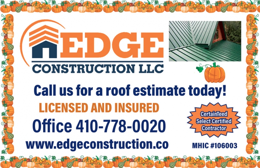 Call Us for a Roof Estimate Today!, Edge Construction LLC, Chestertown, MD